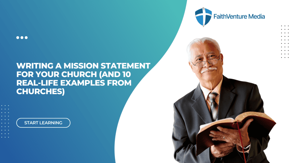 Writing a Mission Statement for Your Church (and 10 Real-Life Examples ...